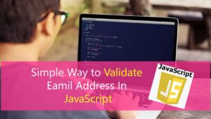How to validate an email address in JavaScript (3 Simple Guide ...